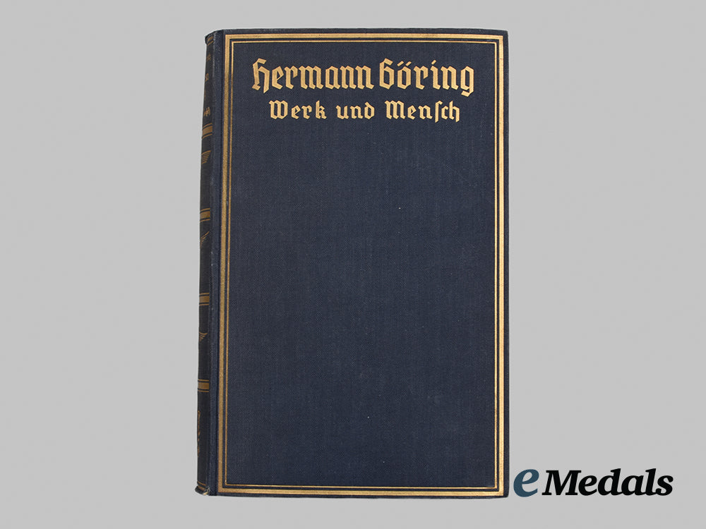 Germany, Third Reich. A First Edition of Hermann Göring: Werk und Mens ...