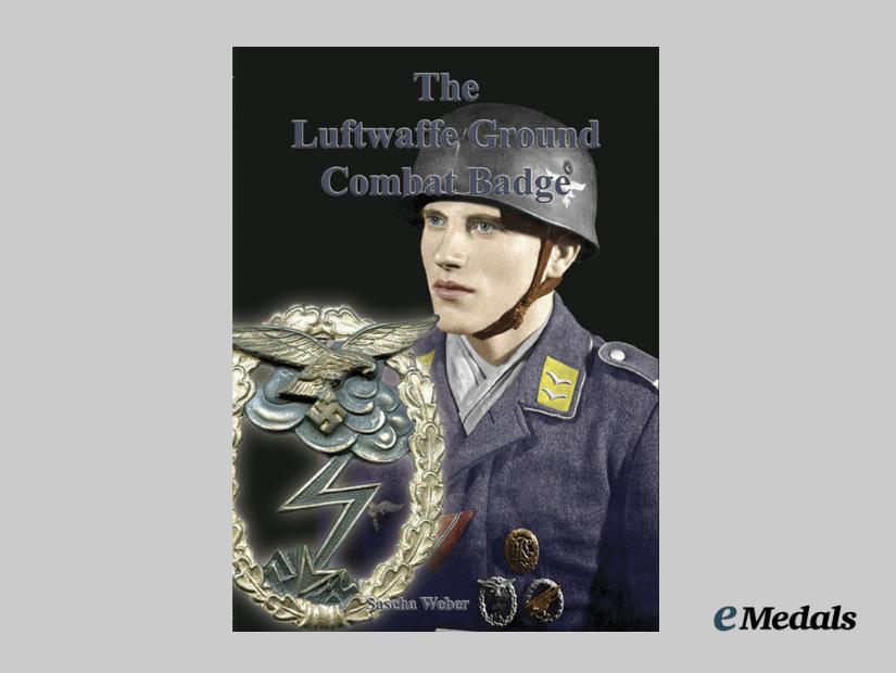 "The Luftwaffe Ground Combat Badge" by Sascha Weber – eMedals