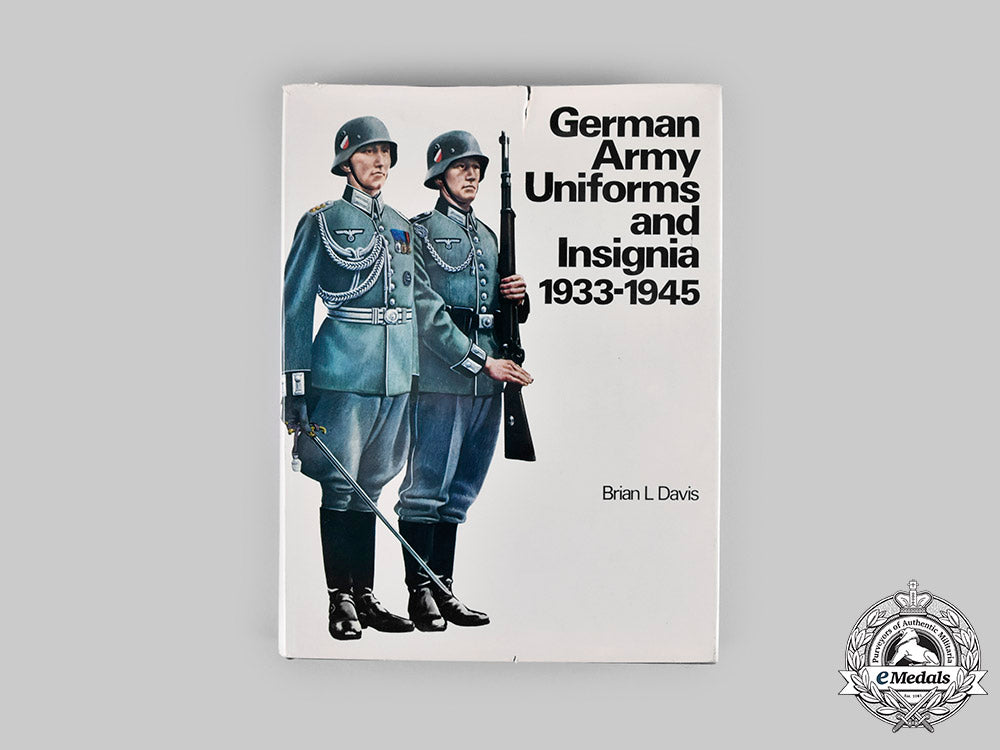 Germany, Heer. German Army Uniforms And Insignia: 1933-1945, By Brian ...