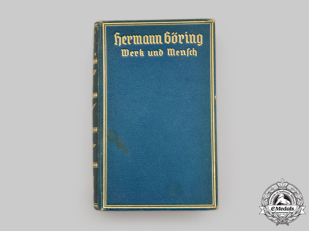 Germany, Luftwaffe. A 1938 Special Edition Of “Hermann Göring: Werk Un ...