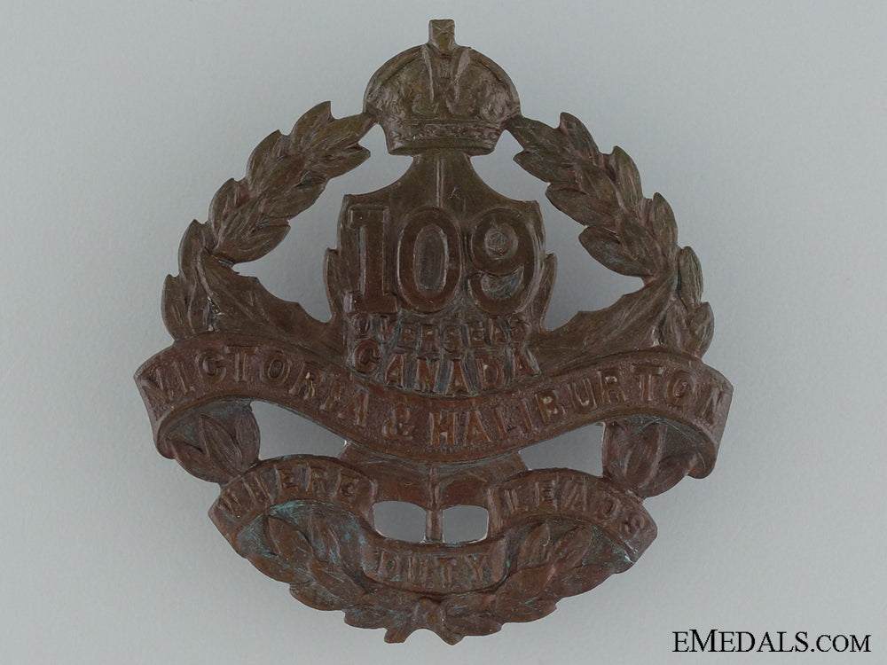 Wwi 109Th Infantry "Victoria And Haliburton Battalion" Cap Badge Cef ...